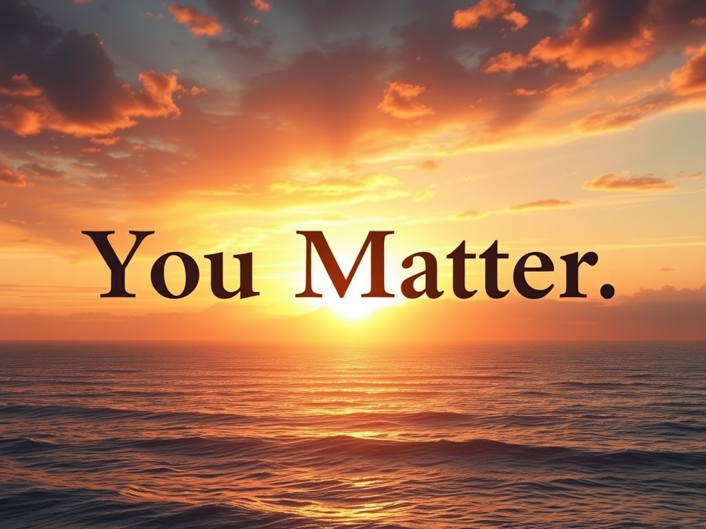 Your life matters – The Quiet Place with God